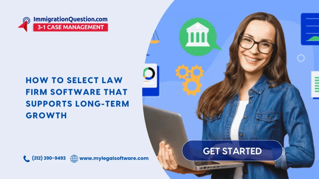 How to Select Law Firm Software That Supports Long-Term Growth ...
